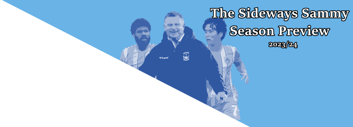 The Sideways Sammy Season Preview: 2023/24 – Sideways Sammy